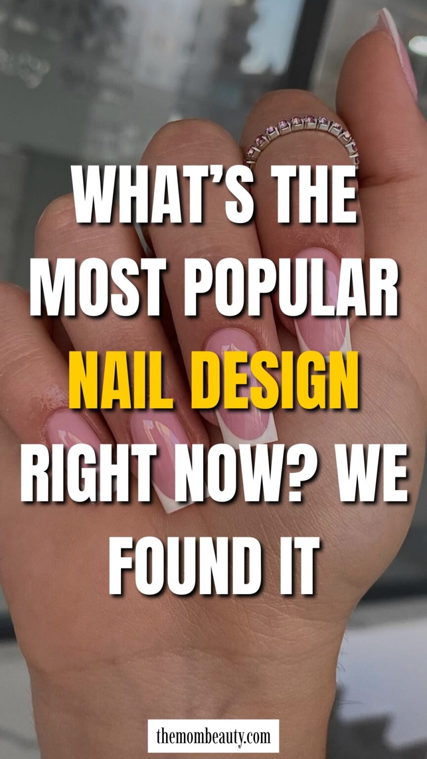 What’s the Most Popular Nail Design Right Now? We Found It – The Mom Beauty